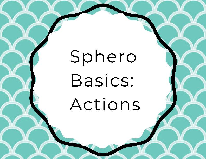 Sphero Basics- Actions - Classful