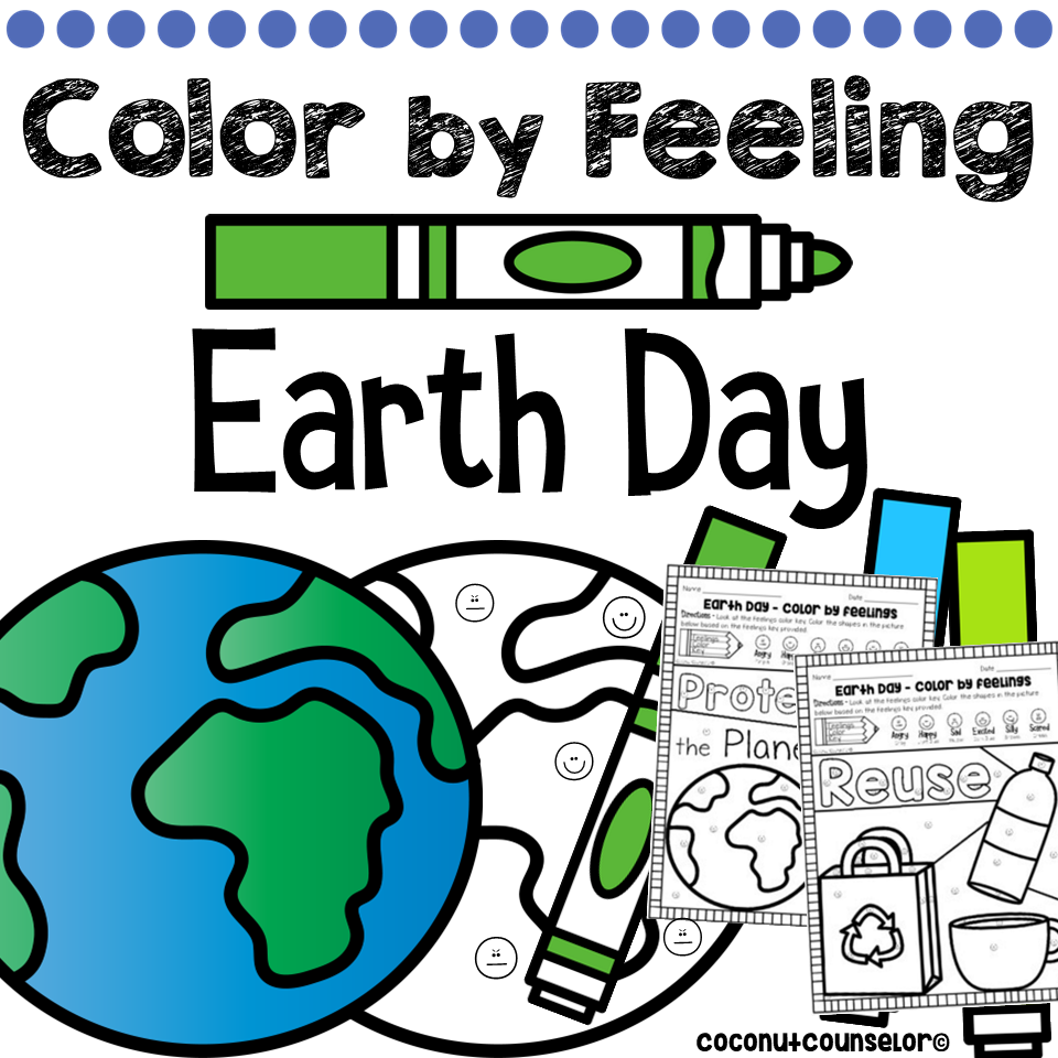 Earth Day Color by Feeling Worksheets - Classful