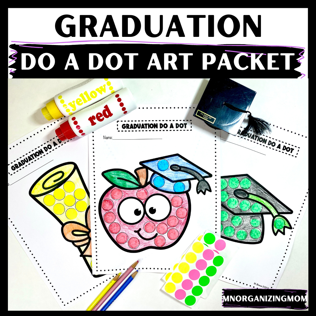 End of the Year/Graduation Do A Dot Art Packet - Classful