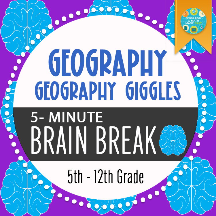 GEOGRAPHY "GEOGRAPHY GIGGLES" BRAIN BREAK ($1.00 RESOURCE)
