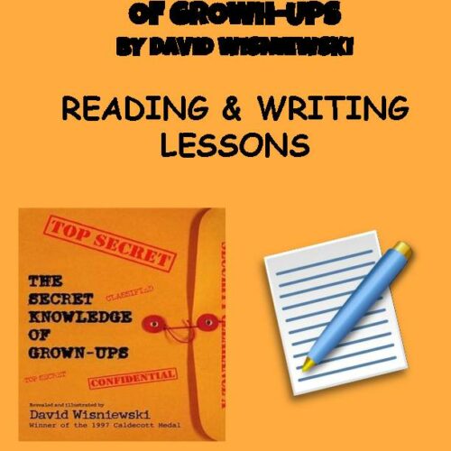 THE SECRET KNOWLEDGE OF GROWN-UPS- READING & WRITING LESSONS - Classful