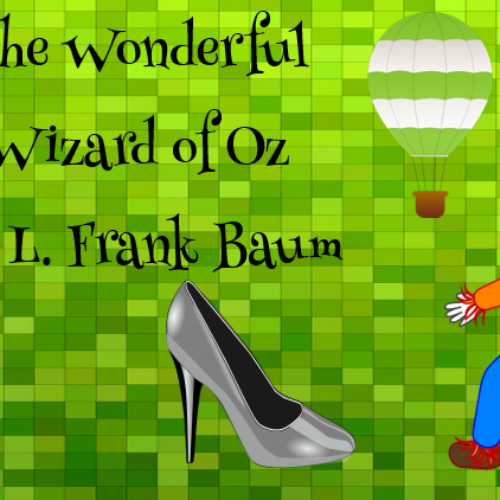 The Wonderful Wizard of Oz Full Book Chapter Quizzes - Classful