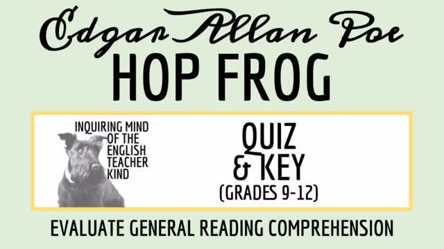 Hop Frog by Edgar Allan Poe Quiz and Answer Key - Classful